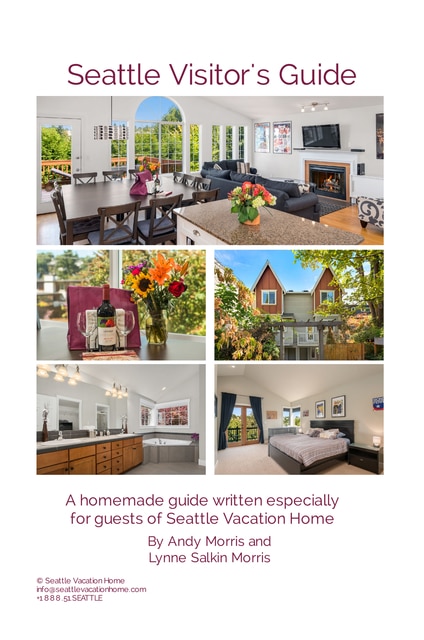 Seattle Visitor's Guide - Seattle Vacation Home